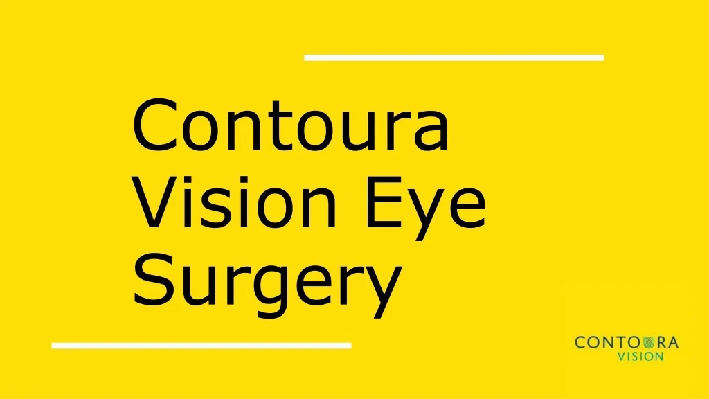 PPT - Contoura Vision Eye Surgery PowerPoint Presentation, free ...