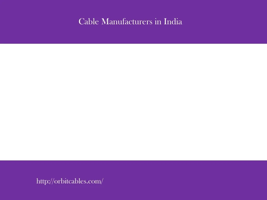 PPT - Cable Manufacturers in India PowerPoint Presentation, free ...