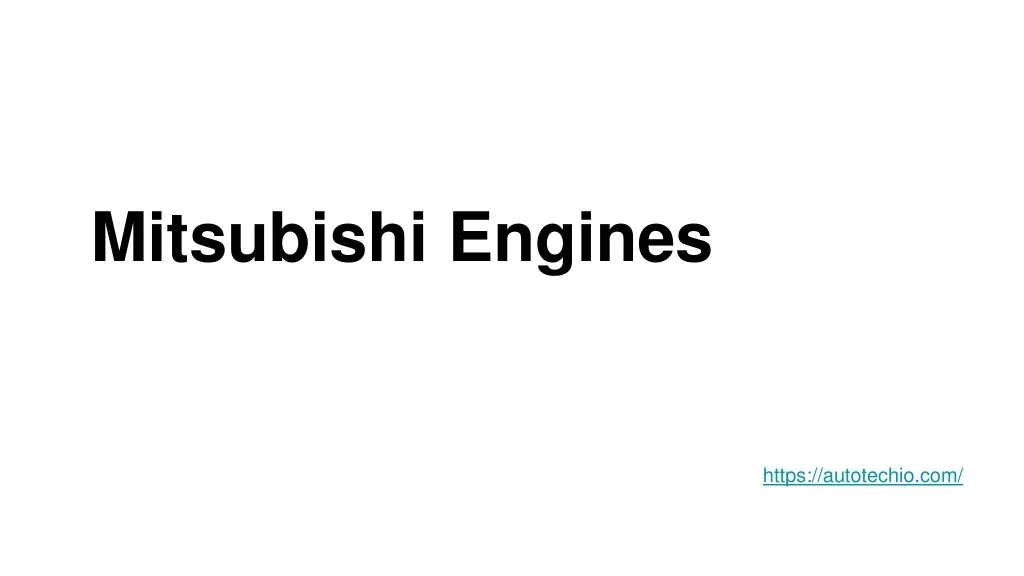 PPT - Mitsubishi Engines PowerPoint Presentation, free download - ID ...