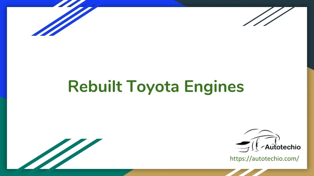 PPT - Rebuilt Toyota Engines-ppt PowerPoint Presentation, free download ...