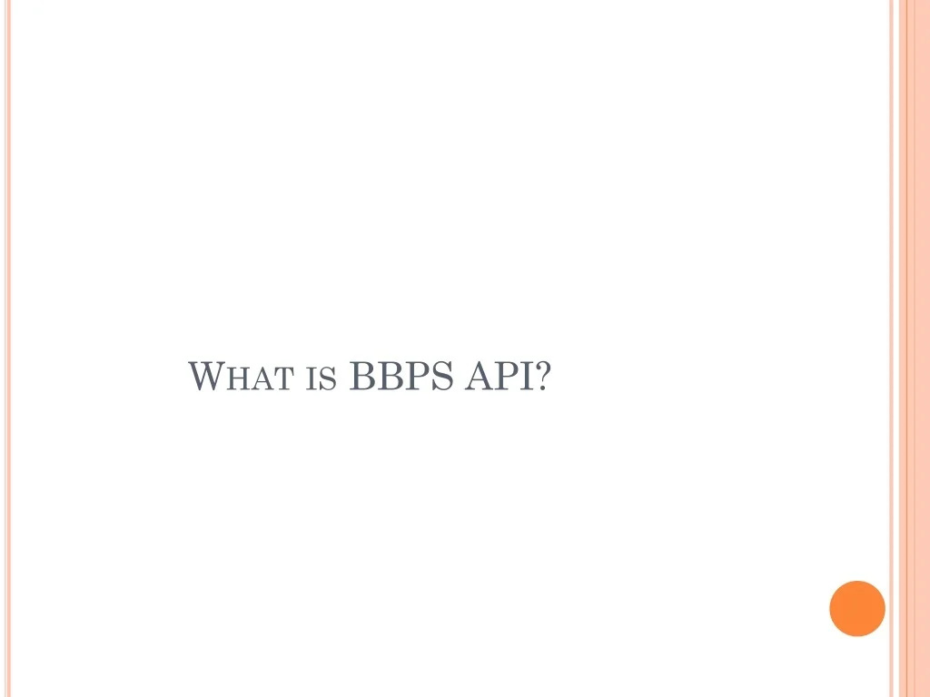 PPT - What is BBPS API PowerPoint Presentation, free download - ID:10712196