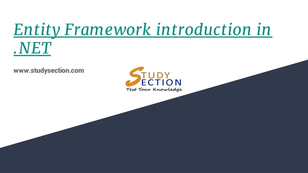 PPT - Entity Framework introduction in .NET - StudySection PowerPoint ...