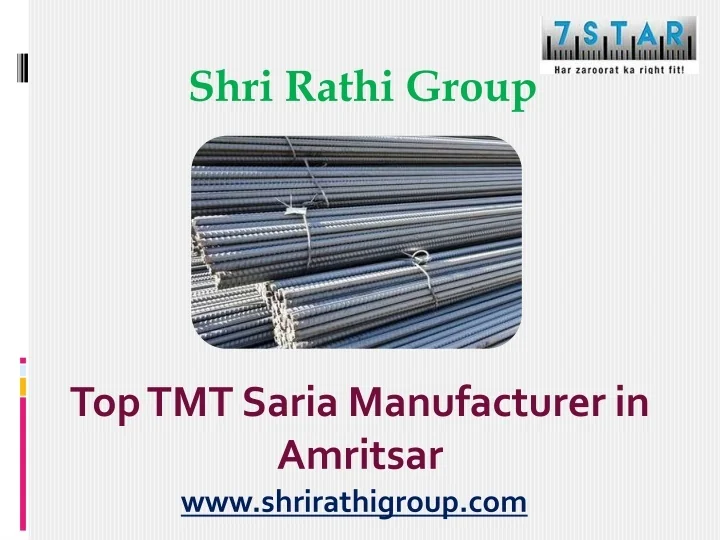 PPT - Top TMT Saria Manufacturer in Amritsar – Shri Rathi Group ...