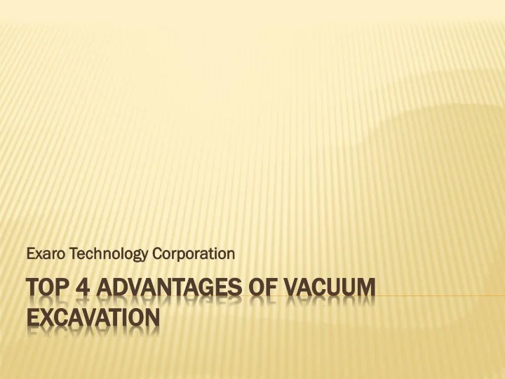 PPT - Top 4 Advantages of Vacuum Excavation PowerPoint Presentation ...