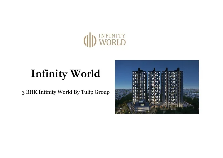 PPT - 3 BHK Infinity World Punawale by Tulip Group PowerPoint ...