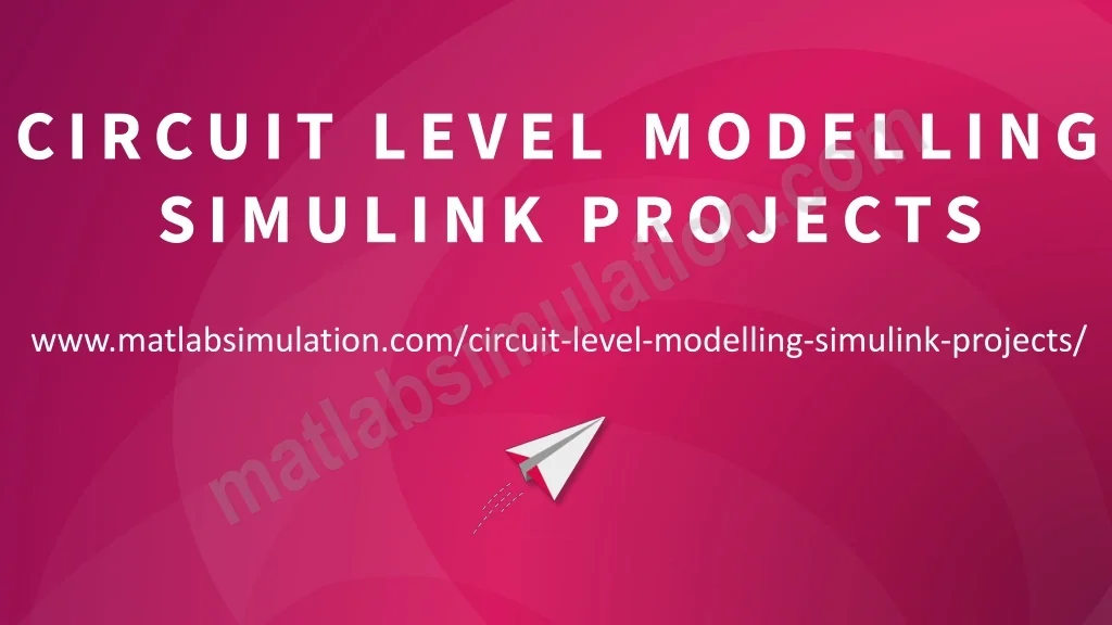 PPT - Circuit Level Modelling Simulink Projects PowerPoint Presentation ...