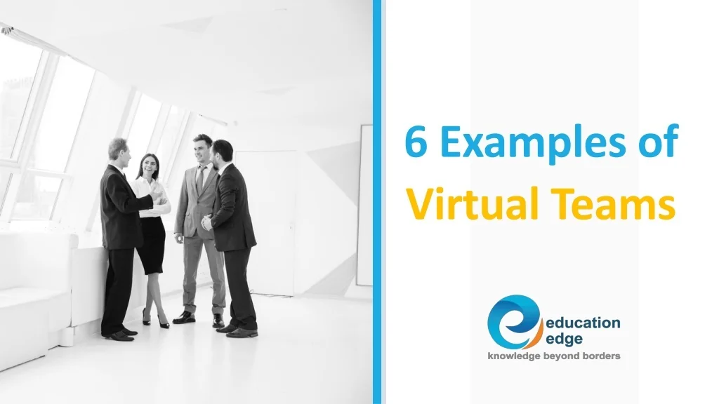 PPT - PPT - 6 Examples of Virtual Teams PowerPoint Presentation, free ...