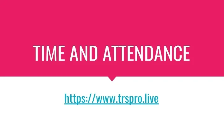 PPT - TIME AND ATTENDANCE PowerPoint Presentation, free download - ID ...