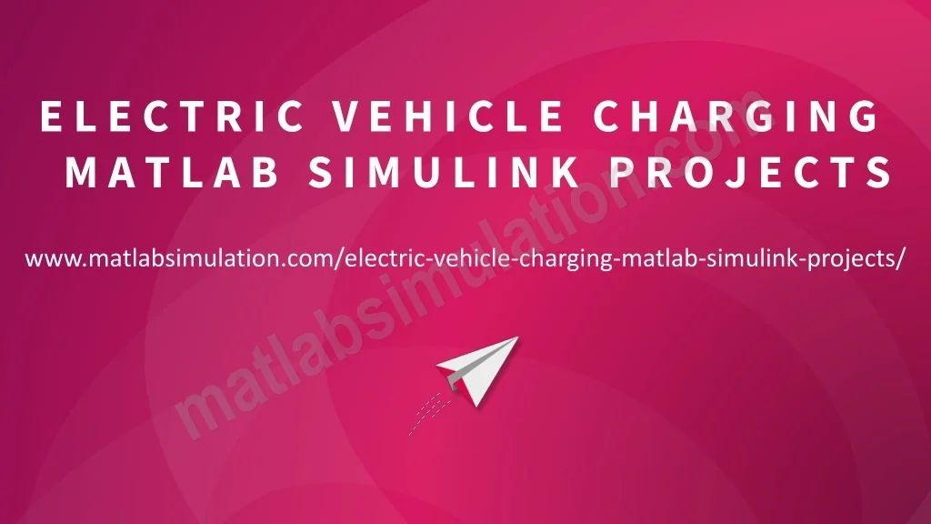 PPT - Electric Vehicle Charging Matlab Simulink Projects PowerPoint ...