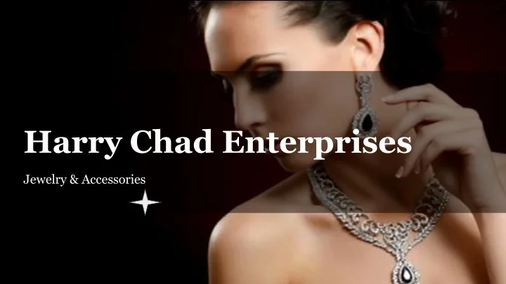 PPT - Meet the Customized Jewelry Collection from Harry Chad ...