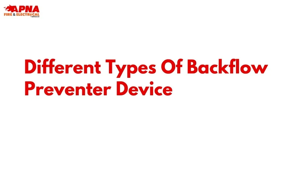 PPT - Different Types Of Backflow Preventer Device PowerPoint ...