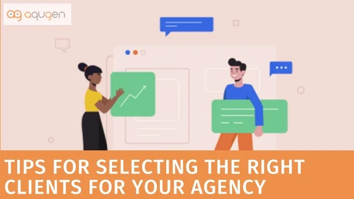 PPT - Tips for Selecting the Right Clients For Your Agency PowerPoint ...