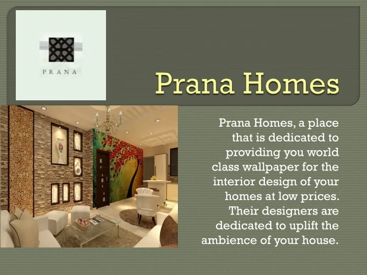 PPT - Choose The Best Fabrics Designs For Your Home | Prana Homes ...