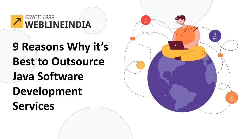 PPT - 9 Reasons To Outsource Java Software Development Services ...