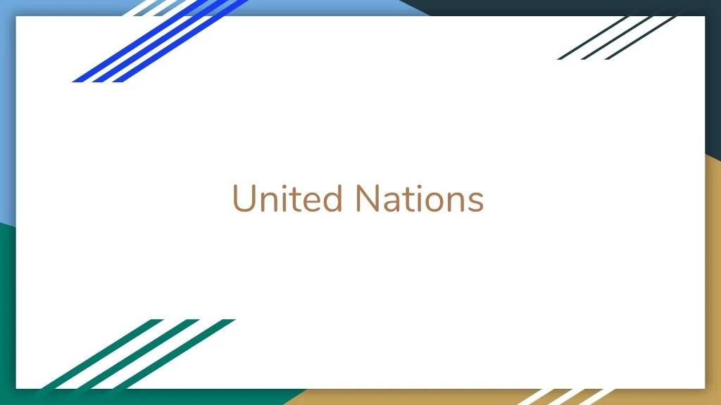 PPT - United Nations PowerPoint Presentation, free download - ID:10918530