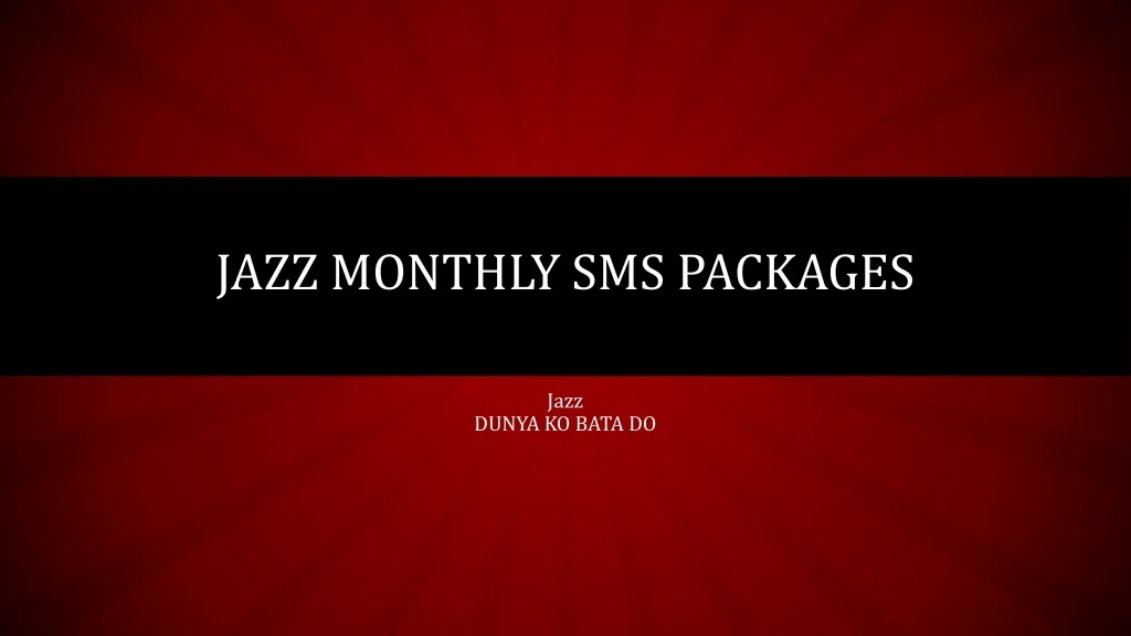 PPT - Jazz Monthly SMS Packages PowerPoint Presentation, free download ...