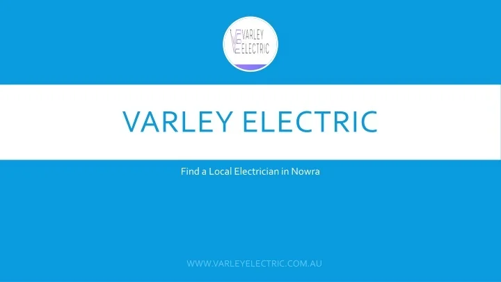 PPT - Residential and Commercial Electrician - Varley Electric ...