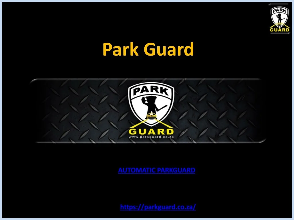 PPT - Automatic Parkguards - Park Guard PowerPoint Presentation, free ...