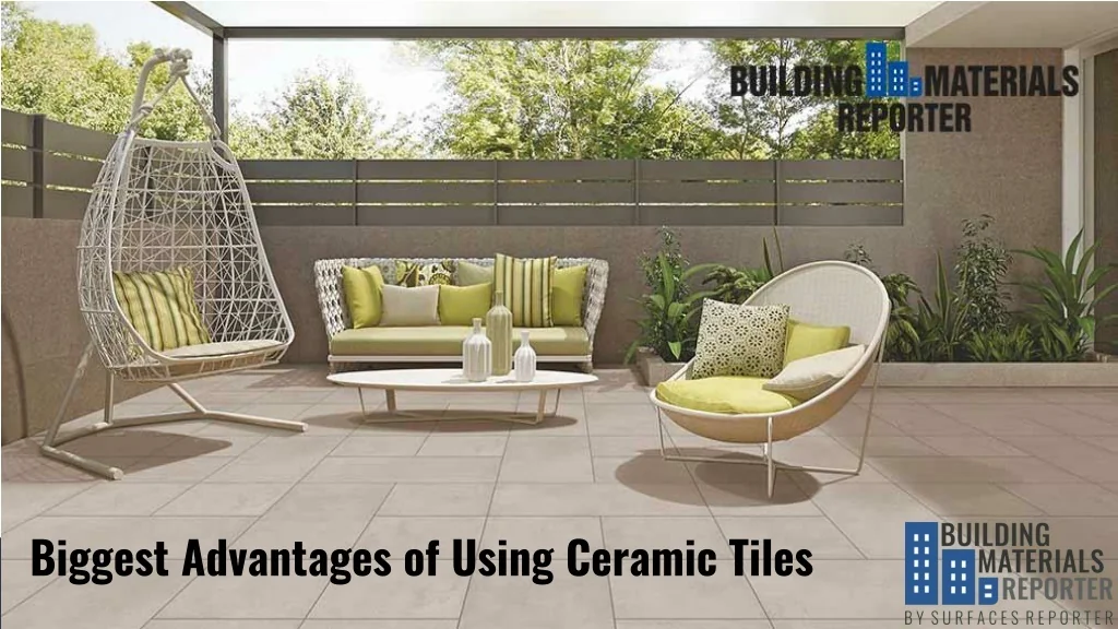 PPT - Biggest Advantages of Using Ceramic Tiles PowerPoint Presentation ...