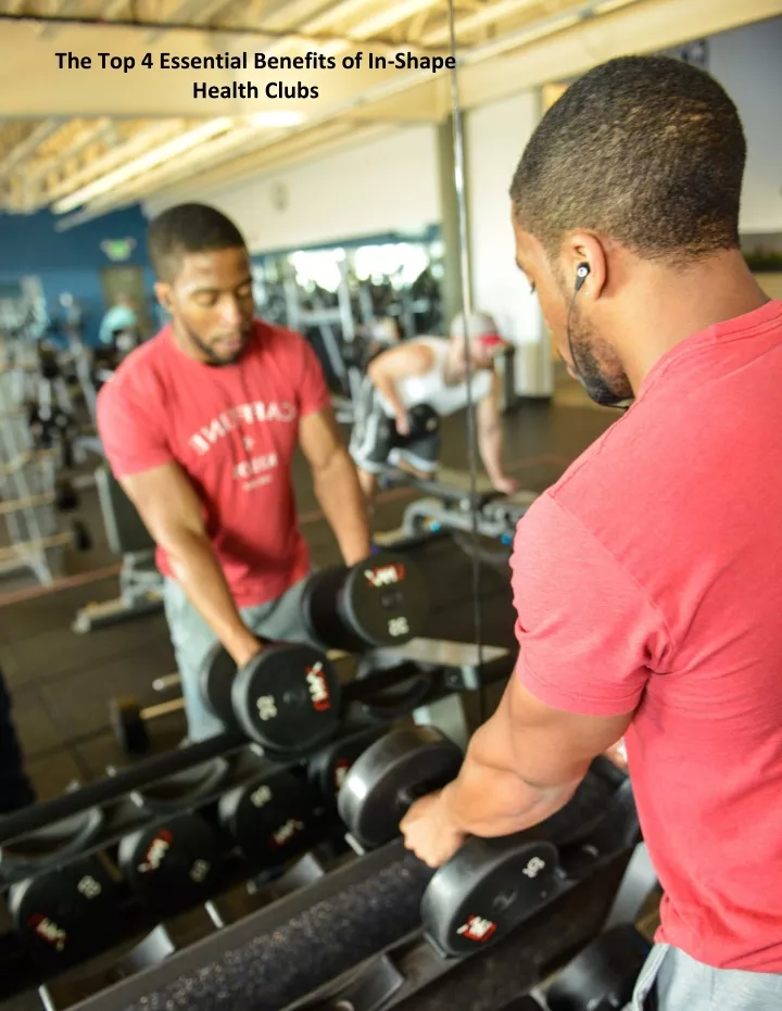 Ppt The Top 4 Essential Benefits Of In Shape Health Clubs Powerpoint