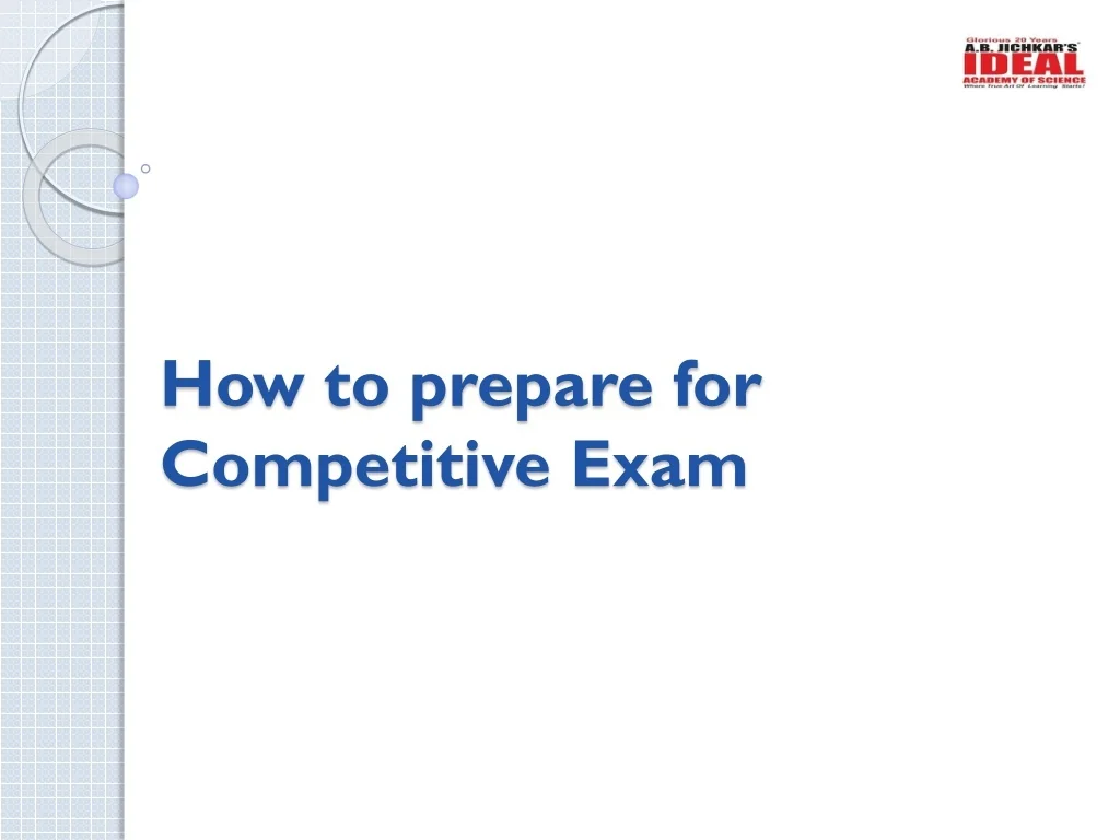 PPT - How to prepare for Competitive Exam PowerPoint Presentation, free ...