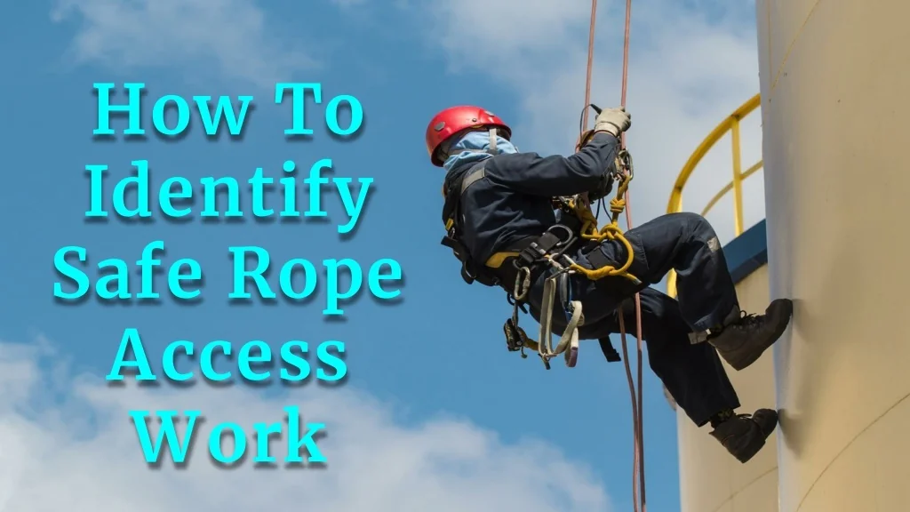 PPT - How To Identify Safe Rope Access Work PowerPoint Presentation ...