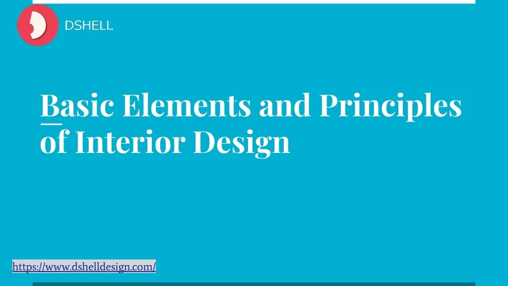 PPT - Basic Elements and Principles of Interior Design PowerPoint ...