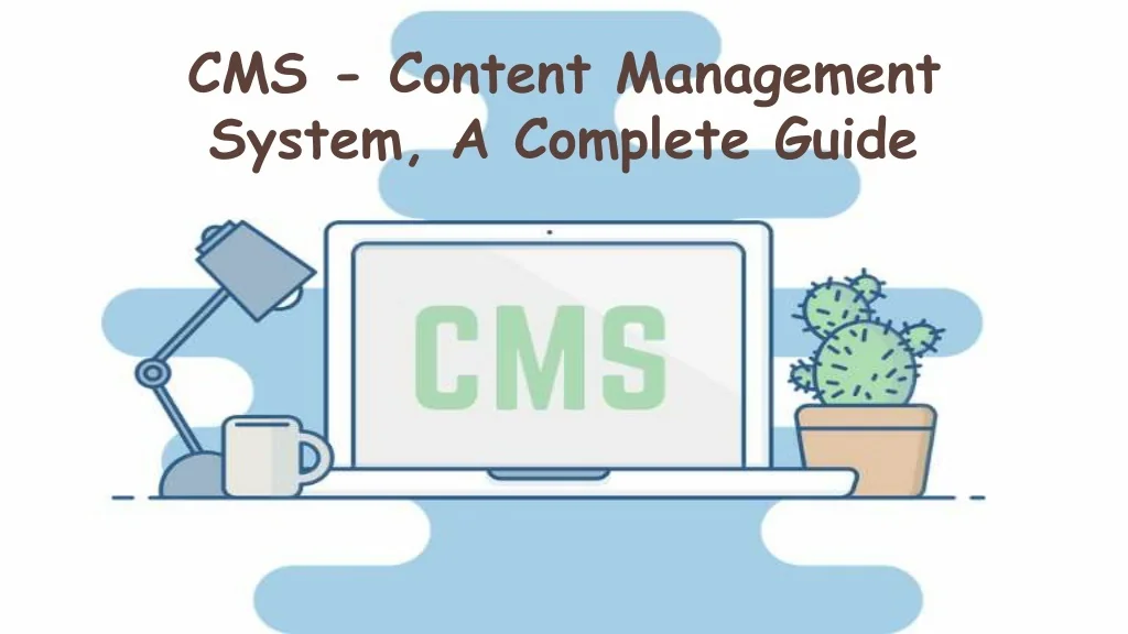 PPT - Complete Guide of Content Management System PowerPoint ...