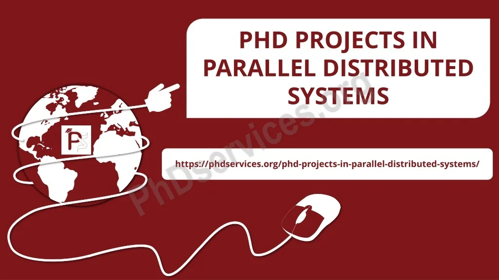 Ppt Phd Projects In Parallel Distributed Systems Powerpoint