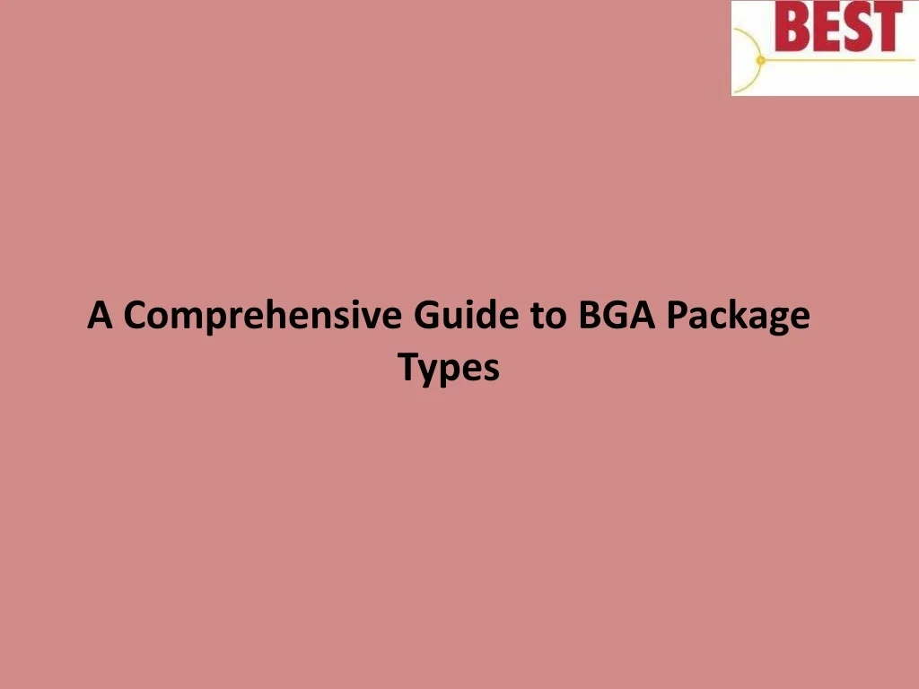 PPT - A Comprehensive Guide to BGA Package Types PowerPoint ...