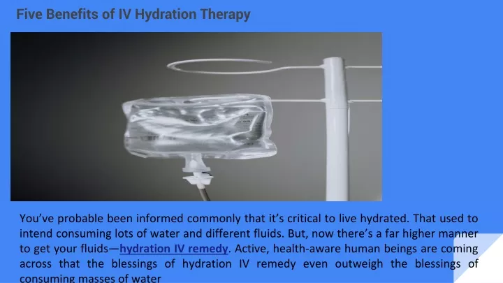 Ppt Five Benefits Of Iv Hydration Therapy Powerpoint Presentation