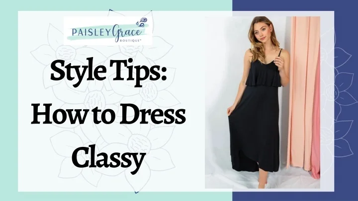 PPT - Style tips on how to dress classy PowerPoint Presentation, free ...