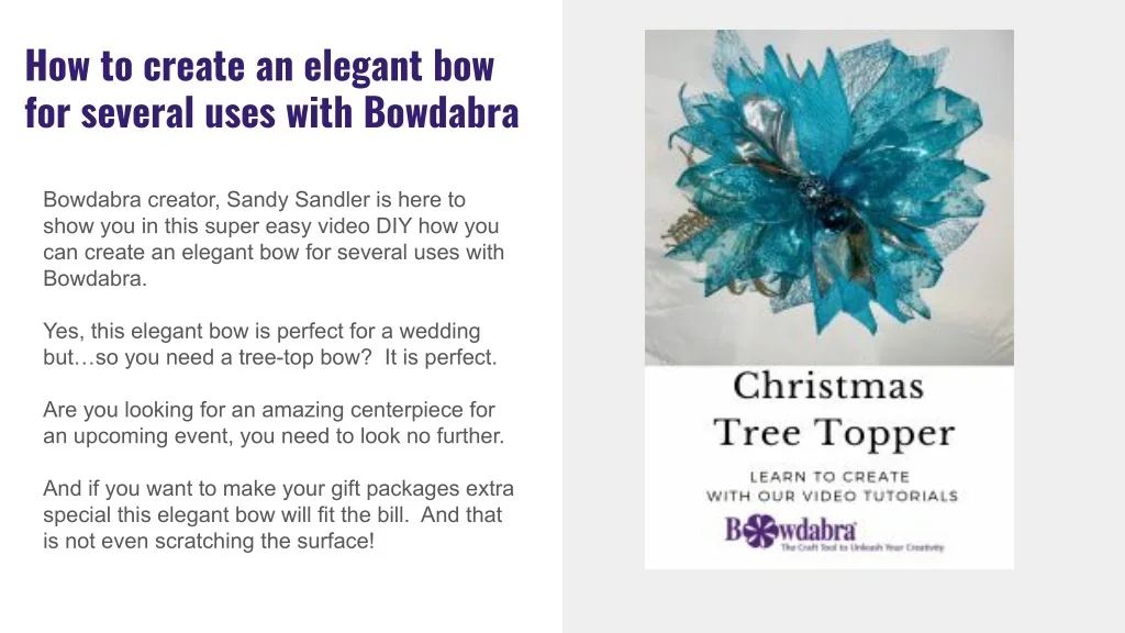 PPT - How to create an elegant bow for several uses with Bowdabra ...