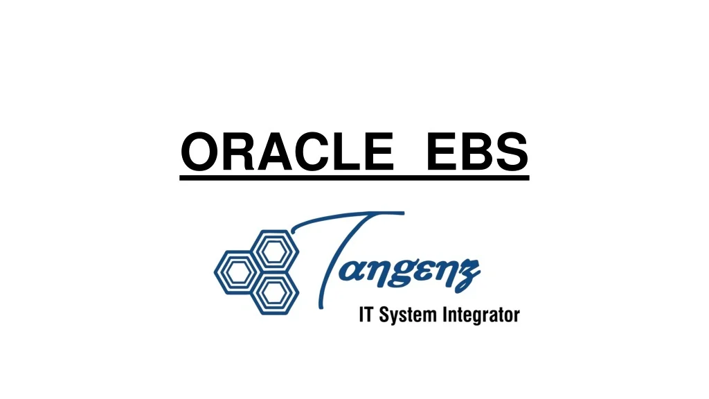 PPT - Oracle EBS PowerPoint Presentation, free download - ID:10982579