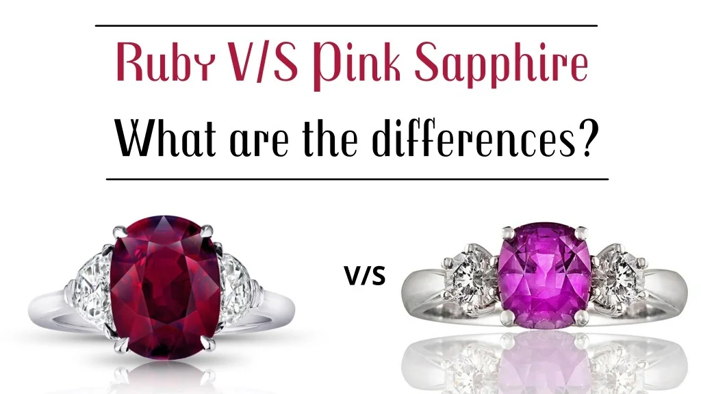 PPT - Ruby vs Pink Sapphire What are the differences PowerPoint ...