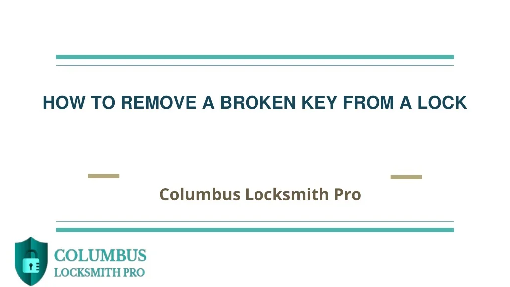 PPT - How to remove a broken key from a lock PowerPoint Presentation ...