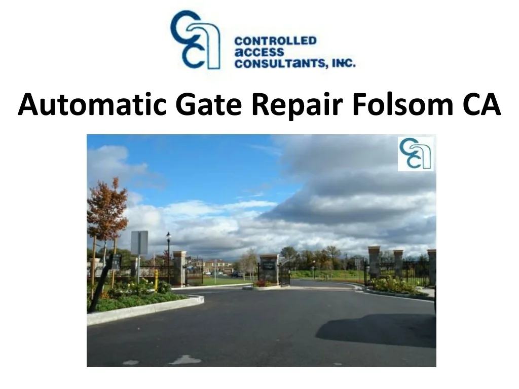PPT - Automatic Gate Repair Folsom CA PowerPoint Presentation, free ...