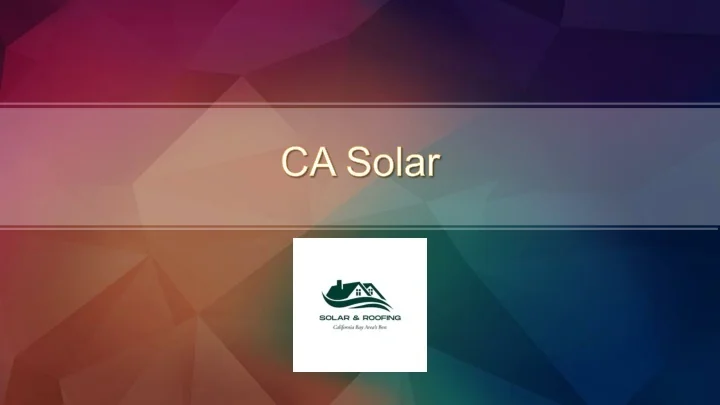 PPT - Best Solar Panel Installation Companies in California | CA Solar ...