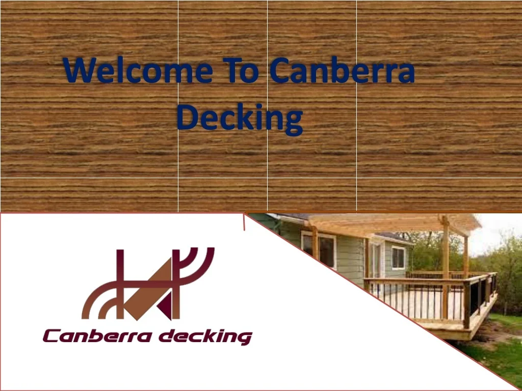 PPT - Welcome to Canberra Decking PowerPoint Presentation, free ...