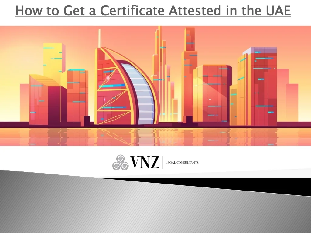 PPT - How to Get a Certificate Attested in the UAE PowerPoint ...