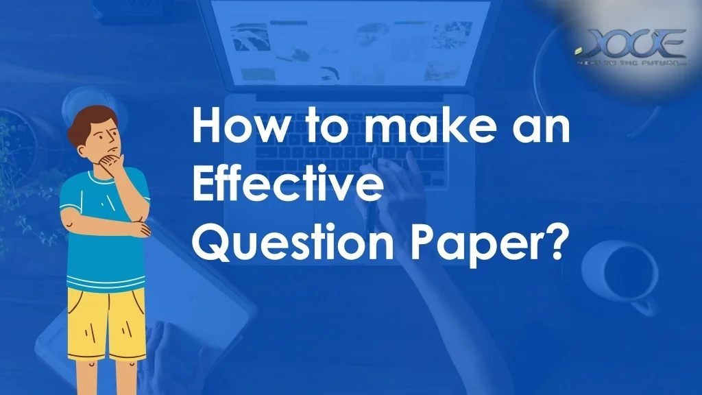 PPT - How to make Effective Question paper With Question paper ...