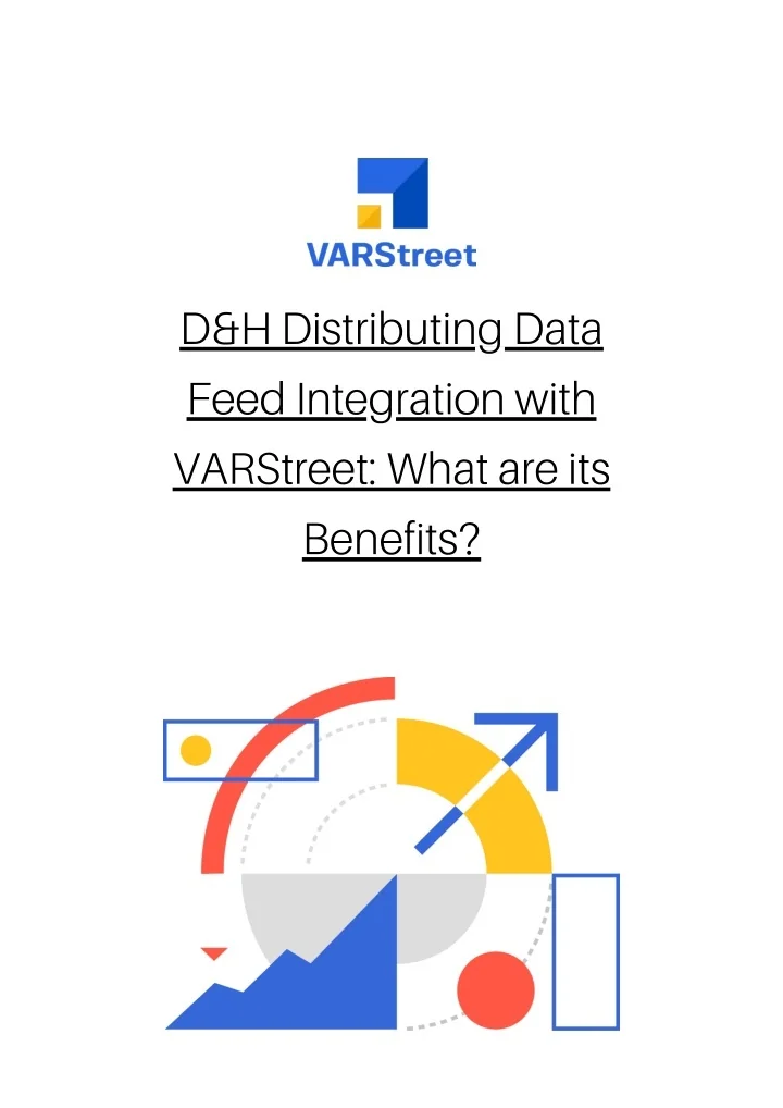 PPT D H Distributing Data Feed Integration With VARStreet What Are PPT D H Distributing Data Feed Integration With VARStreet What Are