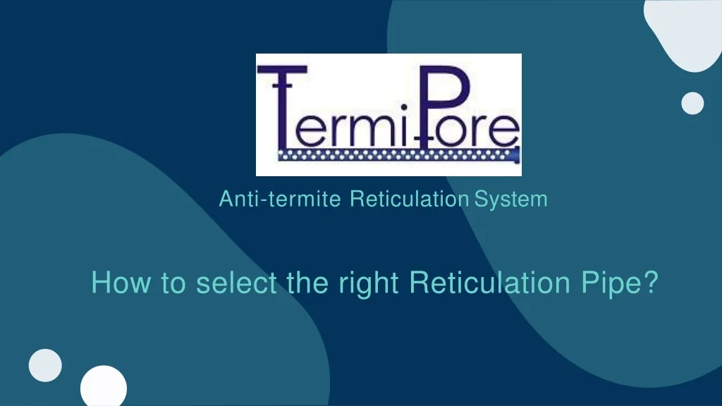 PPT - How to determine the size of Reticulation Pipes for Anti-termite ...