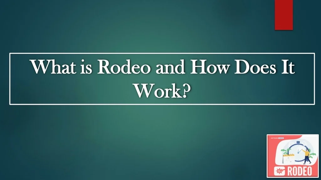 PPT - What is Rodeo and How Does It Work PowerPoint Presentation, free ...