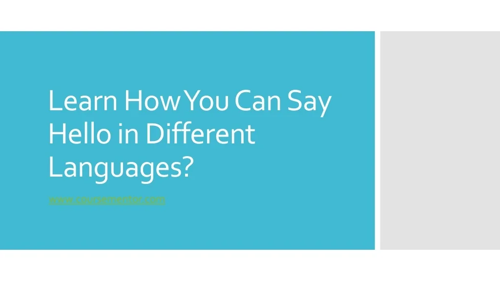 PPT - Learn How You Can Say Hello in Different language PowerPoint ...