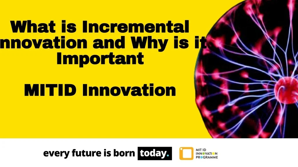 PPT - Incremental Innovation - MIT ID Innovation PowerPoint ...