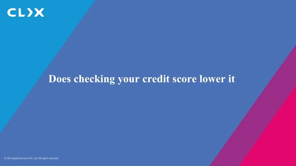 PPT - Does checking your credit score lower it PowerPoint Presentation ...