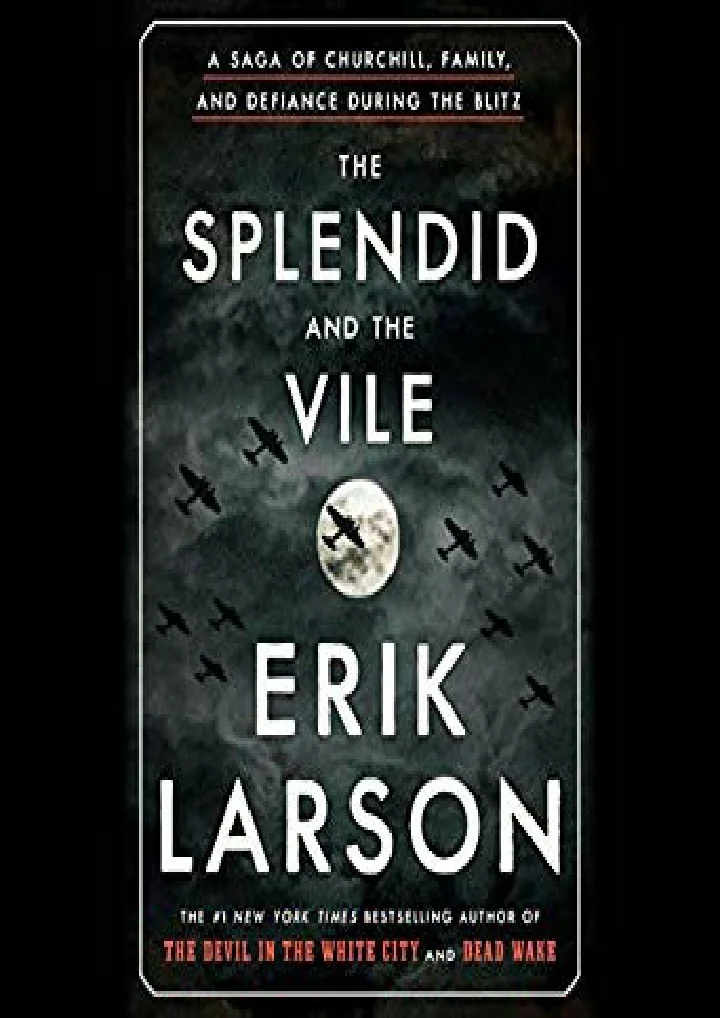 PPT - [DOWNLOAD] The Splendid and the Vile: A Saga of Churchill, Family ...