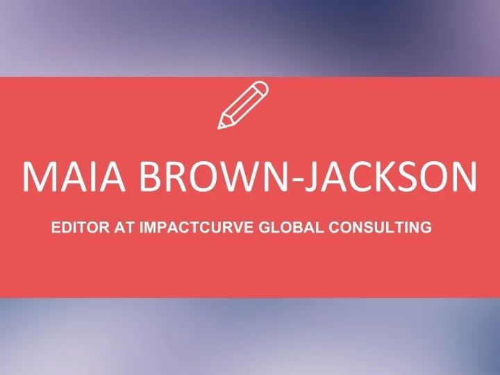 PPT - Maia Brown-Jackson - A Goal-focused Professional From New York ...