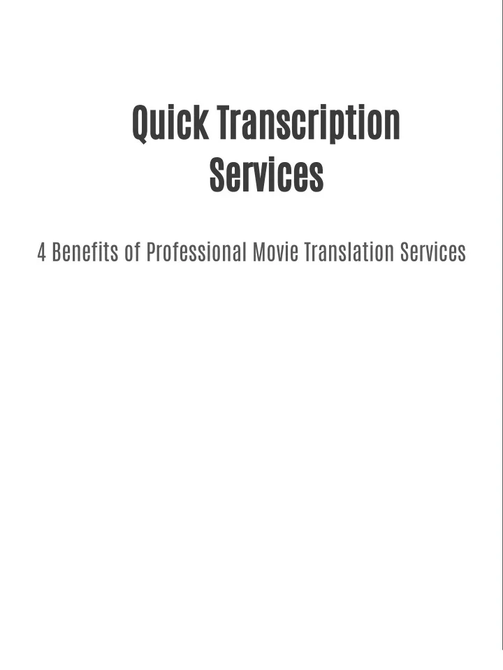 PPT - Quick Transcription Services PowerPoint Presentation, free ...